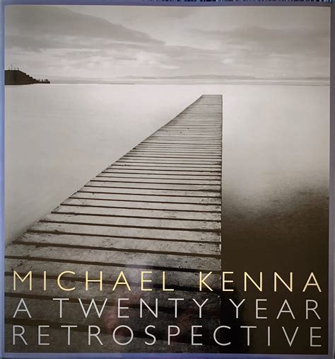 A Twenty Year Retrospective Nazraeli Press Michael Kenna Store