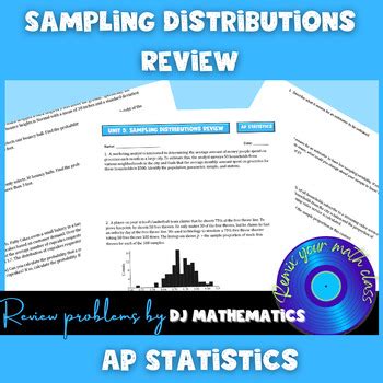 AP Statistics Unit Sampling Distributions Review By DJ Mathematics