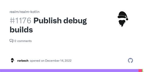 Publish Debug Builds · Issue 1176 · Realmrealm Kotlin · Github