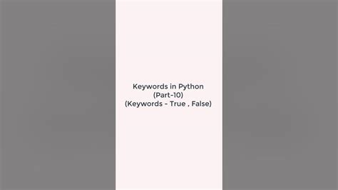 How To Implement Keyword True And False In Python Keywords Pythonshot