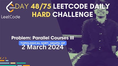 Day 4875 Problem Name Parallel Courses Iii Leetcode
