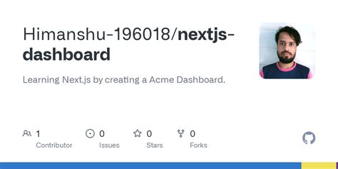 Github Himanshu 196018nextjs Dashboard Learning Nextjs By Creating