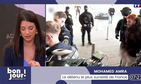 Mohamed Amra Le Détenu Le Plus Surveillé En France Bonjour La
