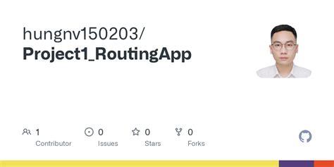 Github Hungnv150203project1routingapp