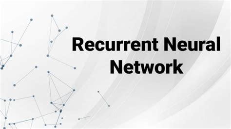 Recurrent Neural Networks Rnns Pptx Artificial Intelligence Technology And Computing