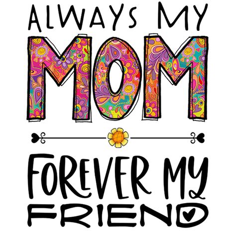 My Mom Forever My Friend Design Dtf Ready To Press Pocket 5inch