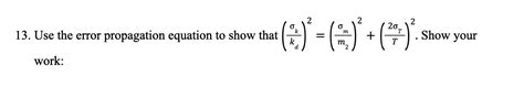 Solved Use The Error Propagation Equation To Show That Chegg