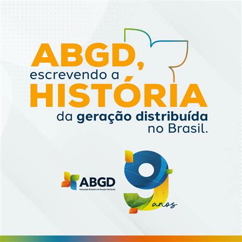 Abgd 9 Anos Saiba Tudo O Que Foi Feito Pela Maior Associação De
