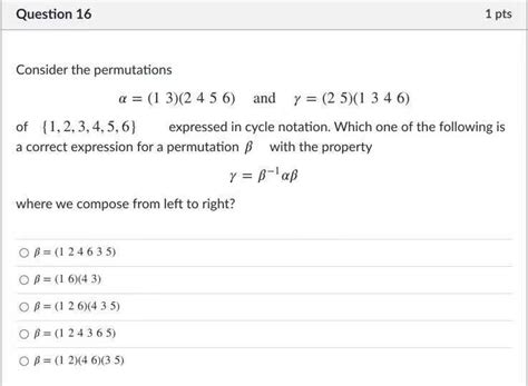 Solved Question 16 1 Pts Consider The Permutations A 1