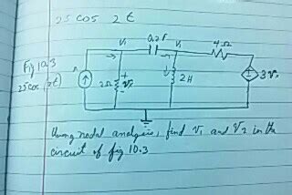 Solved Using Nodal Analysis Find V 1 And V 2 In The Chegg Com