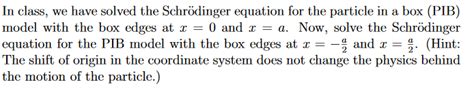 Solved In Class We Have Solved The Schrödinger Equation For