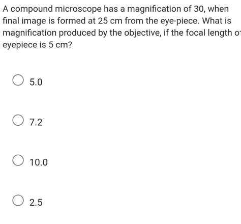 [answered] A Compound Microscope Has A Magnification Of 30 When Final Kunduz