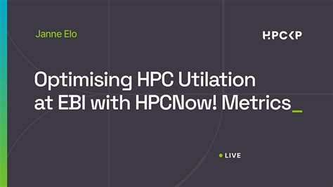 Optimising Hpc Utilation At Ebi With Hpcnow Metrics Hpckp