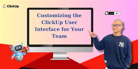 Customizing The Clickup User Interface For Your Team