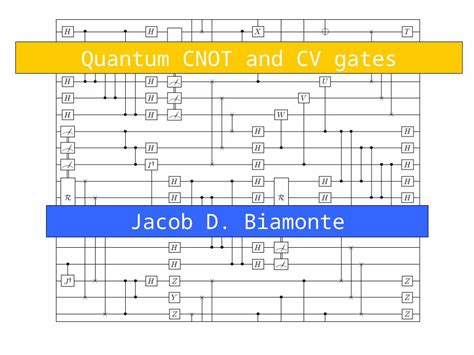 ppt quantum cnot and cv gates jacob d biamonte direction realize cnot and cv gates as nmr