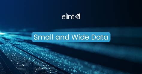 Elint Tech On Linkedin Dataanalytics Smalldata Widedata Ai Machinelearning