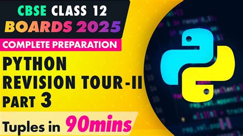 Python Revision Tour 2 Part 3 Tuples In Python Complete