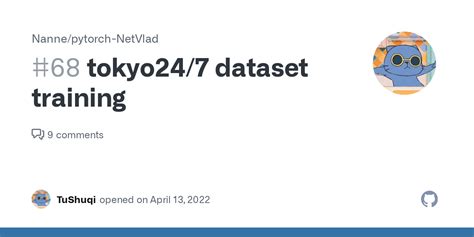 Tokyo247 Dataset Training · Issue 68 · Nannepytorch Netvlad · Github