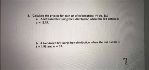 Solved Calculate The P Value For Each Set Of Information Chegg