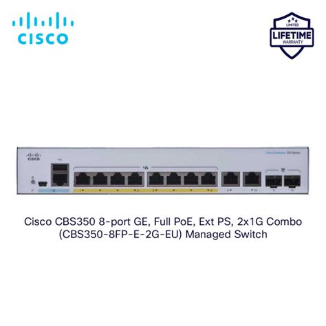Cbs350 Managed 8 Port Ge Full Poe Ext Ps 2x1g Combo Cbs350 8fp E 2g Eu Lazada Ph