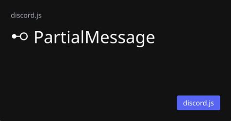 partialmessage discord js 14 14 0 discord js