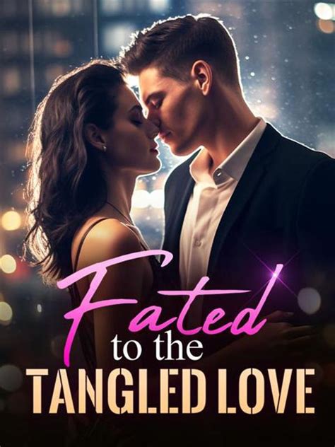 Fated To The Tangled Love Novel Manobook