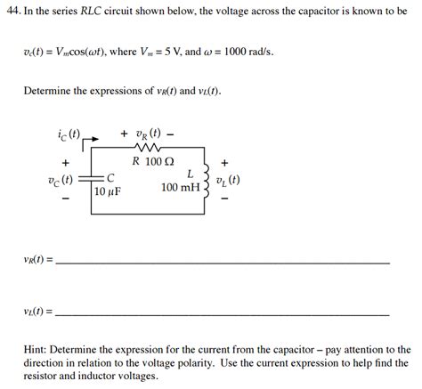 Solved In The Series Rlc Circuit Shown Below The Voltage Chegg Com
