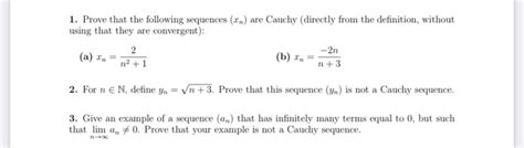 Solved 1 Prove That The Following Sequences Xn Are Cauchy
