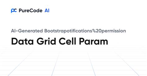 build great bootstrapotifications 20permission data grid cell param