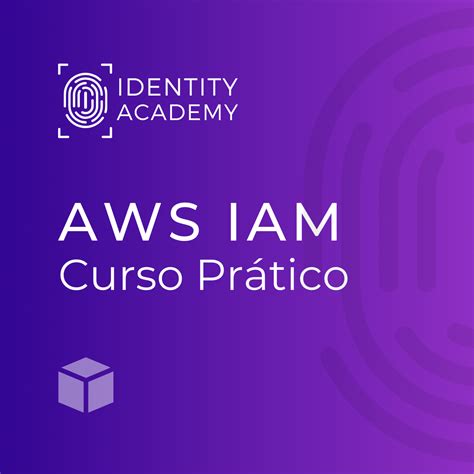 Aws Iam Curso Prático Identity Academy Hotmart