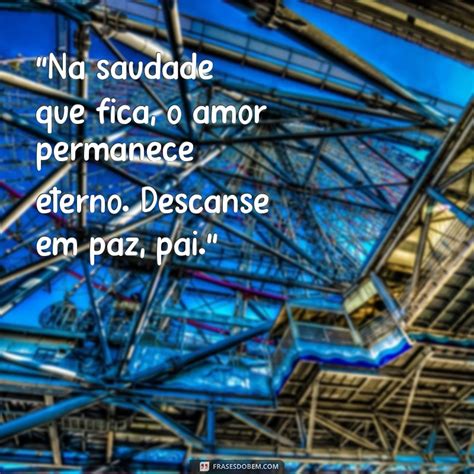 Imagens De Luto Para Pais Homenagens E Mensagens De Conforto Frases