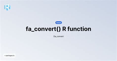 Faconvert R Function From Fastai R Packages