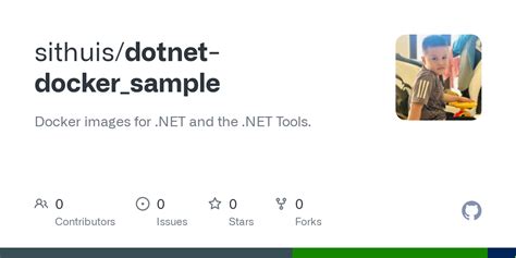 GitHub Sithuis Dotnet Docker Sample Docker Images For NET And The NET Tools