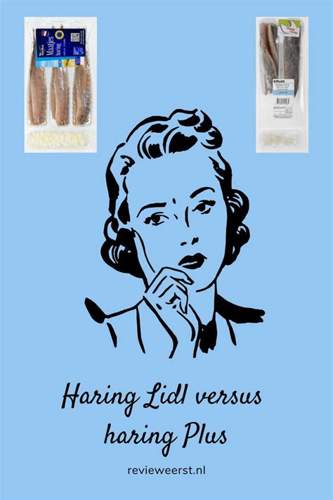 Haring Lidl Versus Haring Van De Plus Een Vergelijking Van Deze Twee Lidl