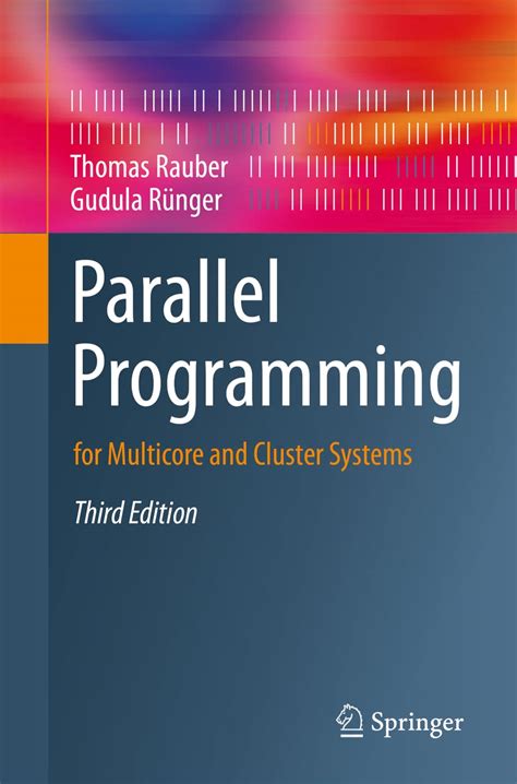 Parallel Programming For Multicore And Cluster Systems Rauber Thomas Rünger Gudula
