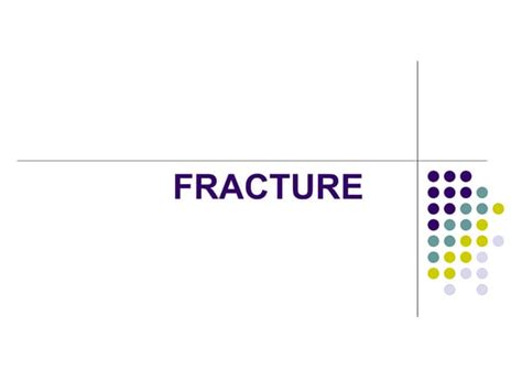 Fracture Classification And Management Ppt