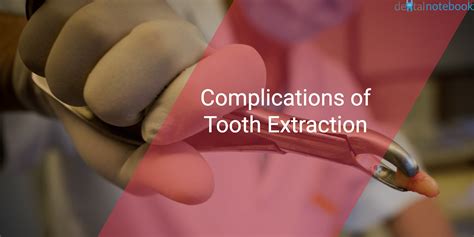 Complications Of Tooth Extraction Dentalnotebook