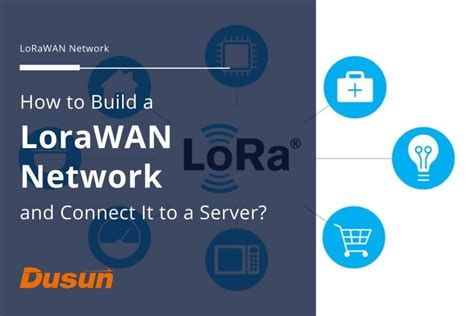 How To Build A Private Lora Network Complete Guide In 2022 Dusuniot