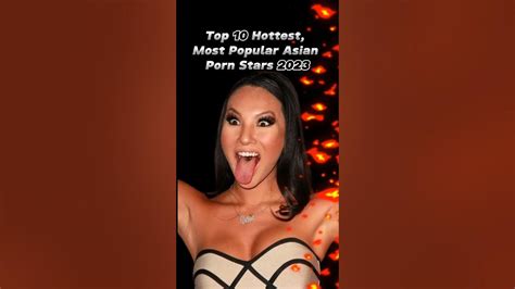 Top 10 Hottest Most Popular Asian Porn Stars 2023 Pstars Asaakira