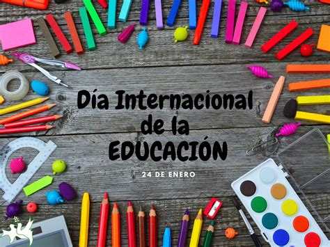 Día Internacional De La Educación Peace And Cooperation
