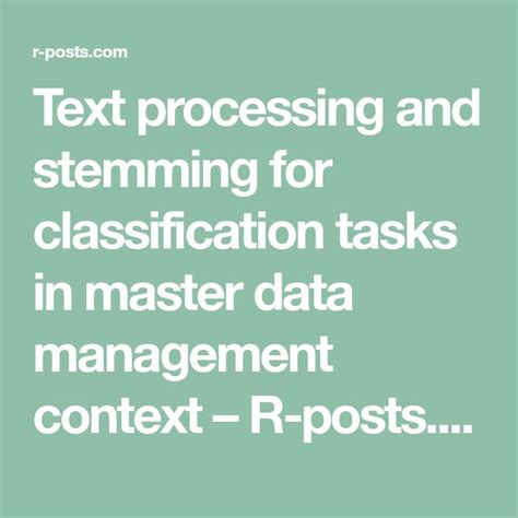Text Processing And Stemming For Classification Tasks In Master Data Management