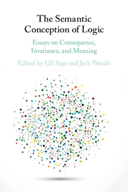 The Semantic Conception Of Logic
