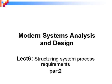 Modern Systems Analysis And Design Lect 6 Structuring