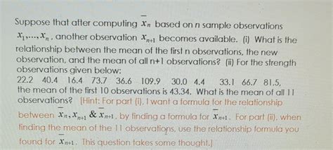 Solved Suppose That After Computing Xn Based On N Sample Chegg