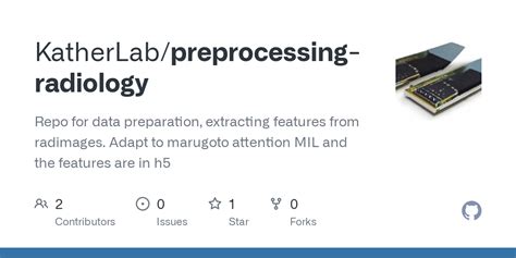 GitHub KatherLab Preprocessing Radiology Repo For Data Preparation Extracting Features From