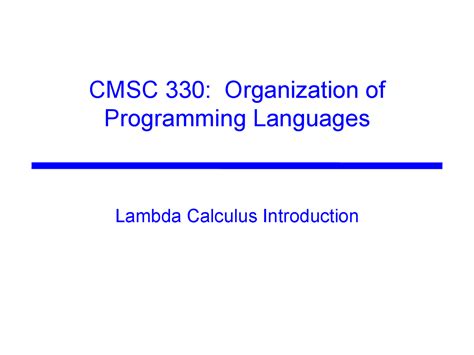 Slides On Lambda Calculus Introduction Organization Programming