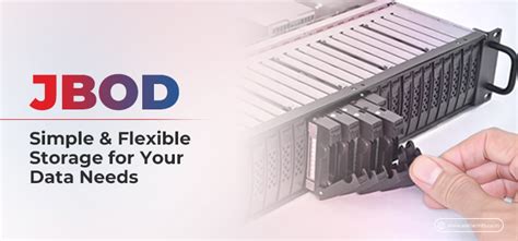 JBOD Simple And Flexible Storage For Your Data Needs 2025