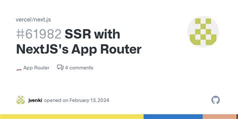 Ssr With Nextjss App Router · Vercel Nextjs · Discussion 61982 · Github