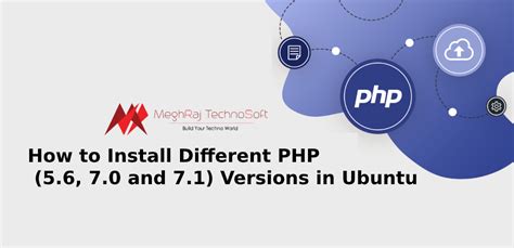 How To Install Different Php 56 70 And 71 Versions In Ubuntu Meghraj Technosoft Web