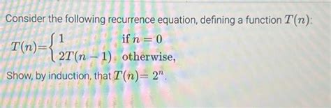 Solved Consider The Following Recurrence Equation Defining